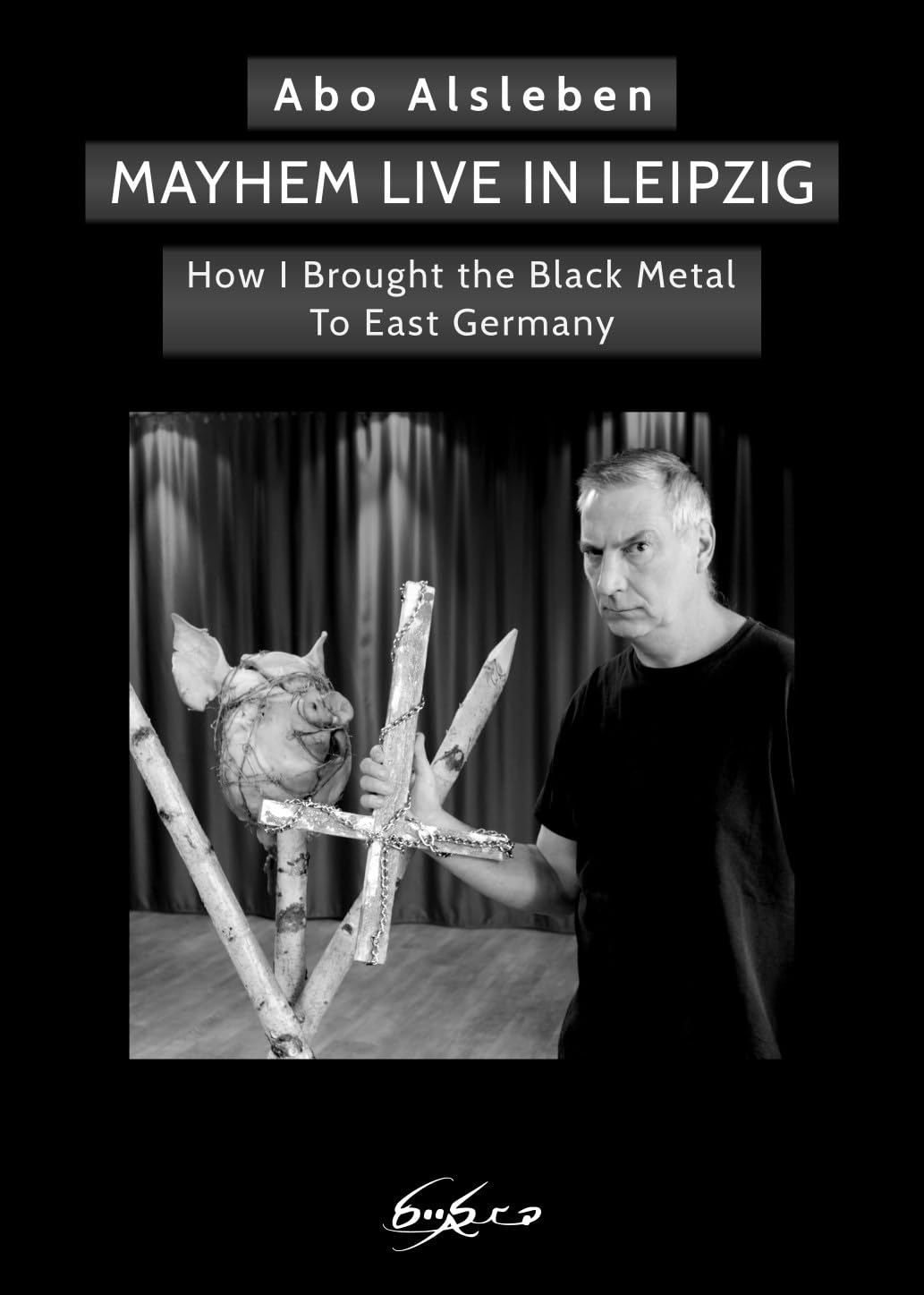 Mayhem Live in Leipzig: How I Brought Black Metal to East Germany HARD ...