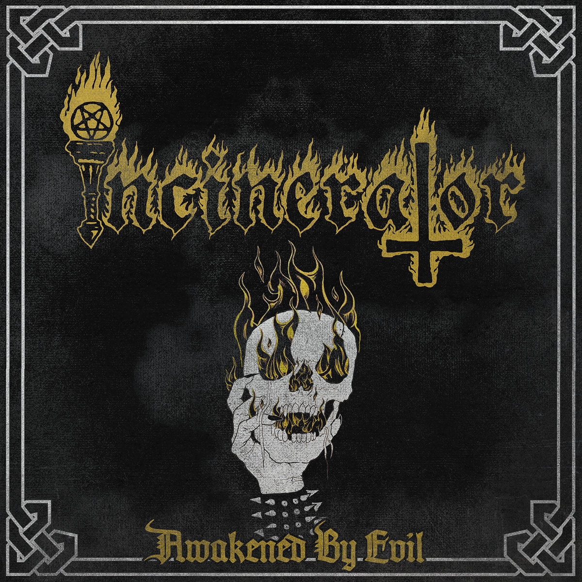INCINERATOR - Awakened By Evil MLP – Katakomben